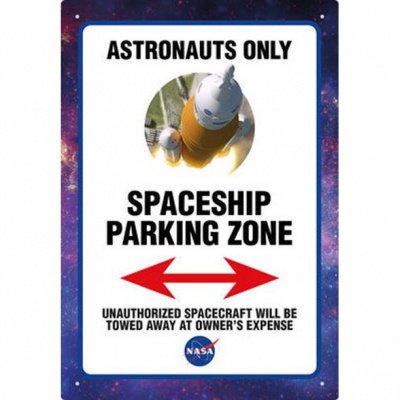 NASA Astronaut Parking Zone Sign - Geek Slop Online