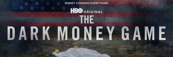 HBO Takes On The Shadowy World Of Money In Politics In The Dark Money ...